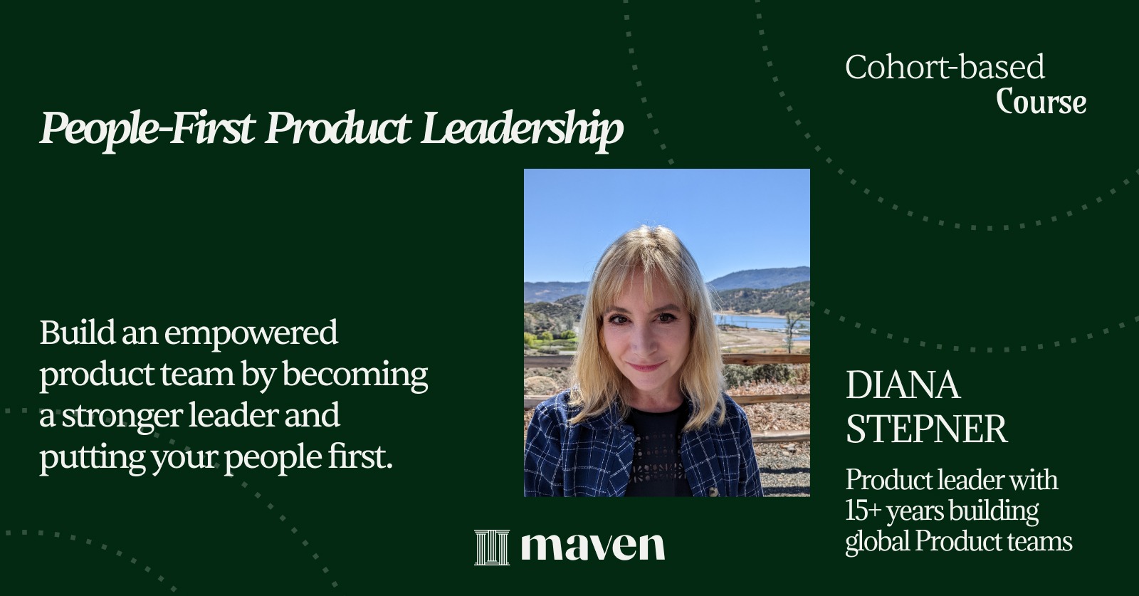 People-First Product Leadership by Diana Stepner on Maven